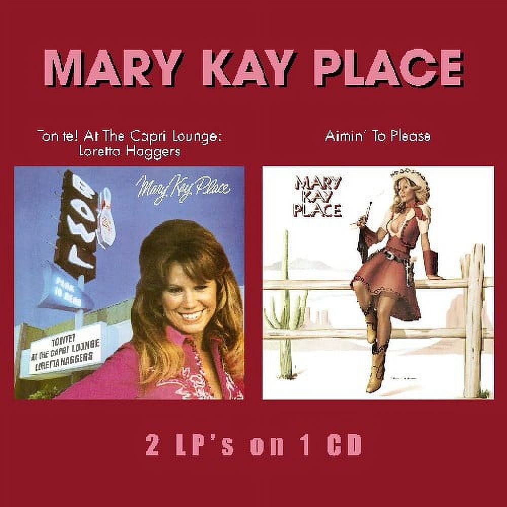 Mary Kay Place - Tonite At The Capri Lounge/Aimin To Please - Music ...