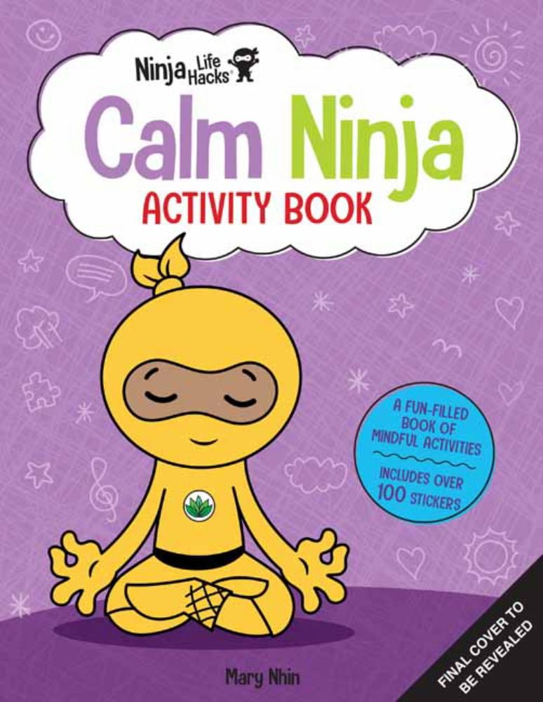 Mary Nhin: Ninja Life Hacks: Calm Ninja Activity Book: (Mindful ...