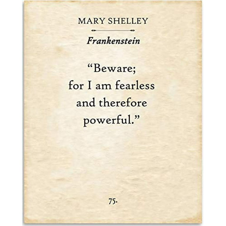 Frankenstein Fearless Quotes MaryShelley Beware For I Am