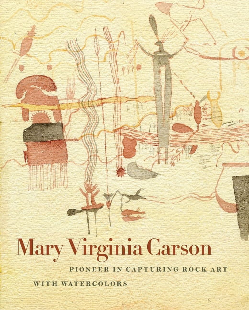 Mary Virginia Carson: Pioneer in Capturing Rock Art with Watercolors ...
