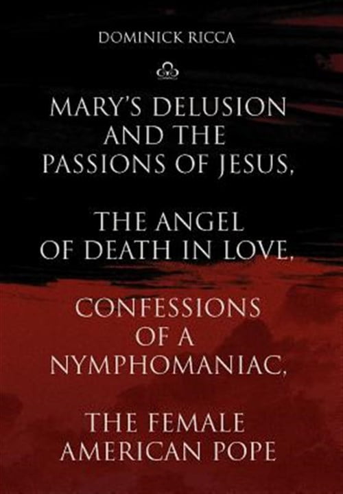 Mary's Delusion and the Passions of Jesus, the Angel of Death in Love ...