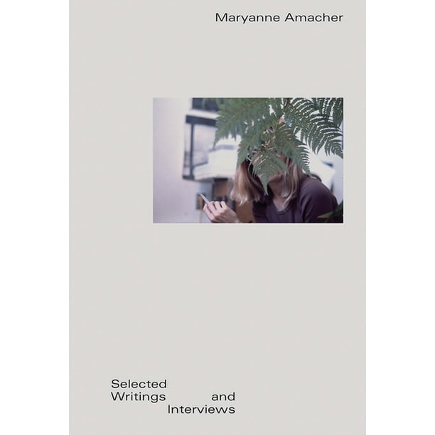 Maryanne Amacher: Selected Writings and Interviews (Paperback ...