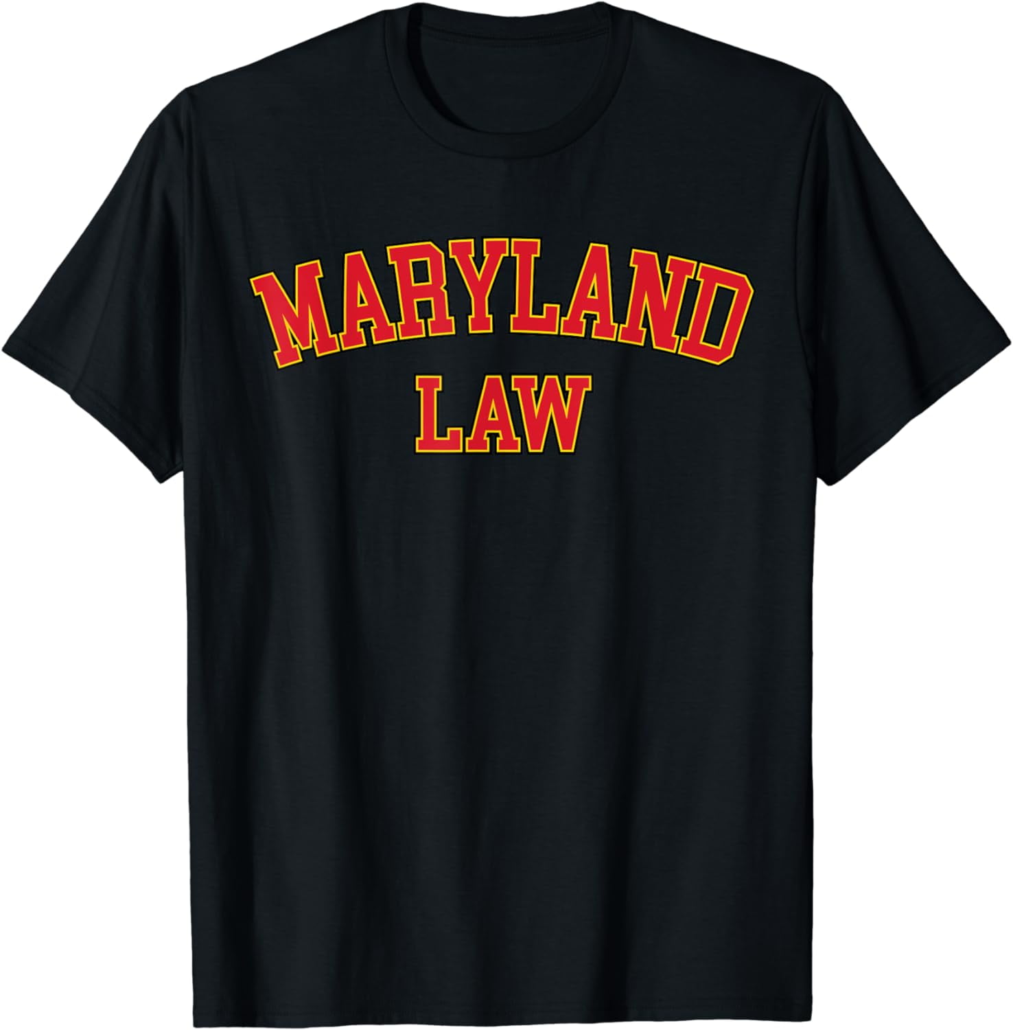 Maryland Law, Maryland Bar Graduate Gift Lawyer College T-Shirt ...