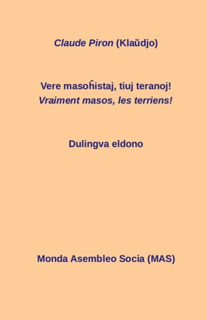 Mas-Libro: Vere masoĥistaj, tiuj teranoj! Vraiment masos, ces terriens ...