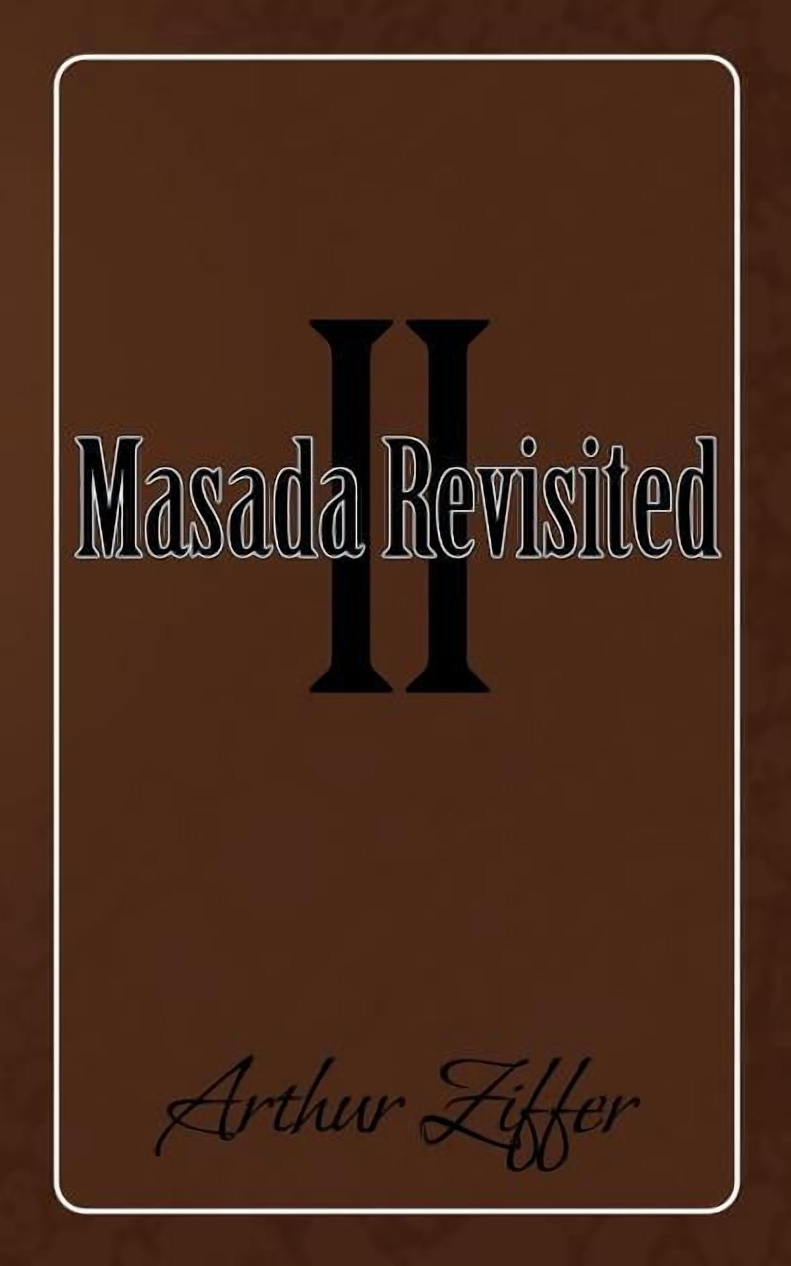 Masada Revisited II : A Play in Eight Scenes - Walmart.com