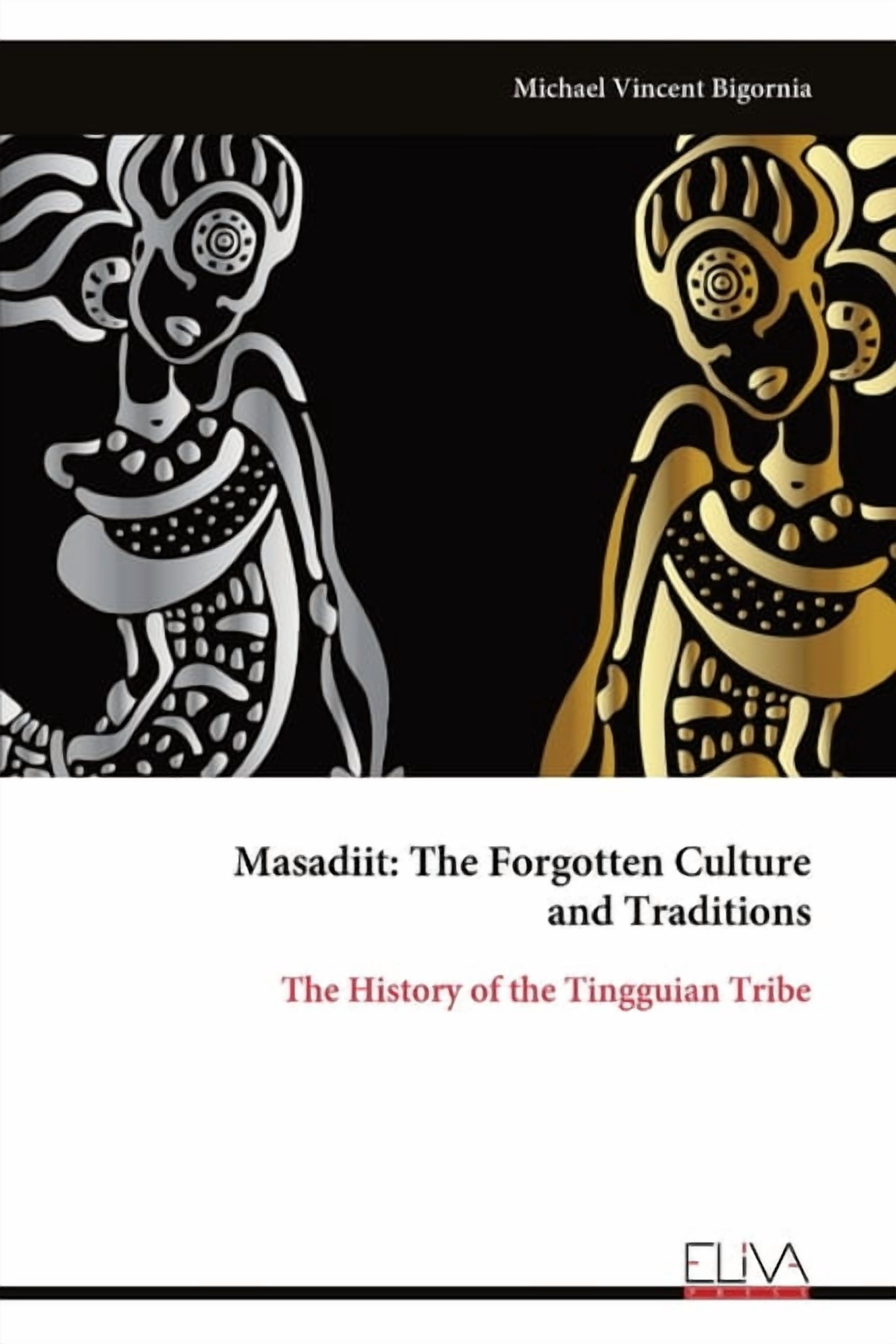 Masadiit: The Forgotten Culture and Traditions: The History of the ...