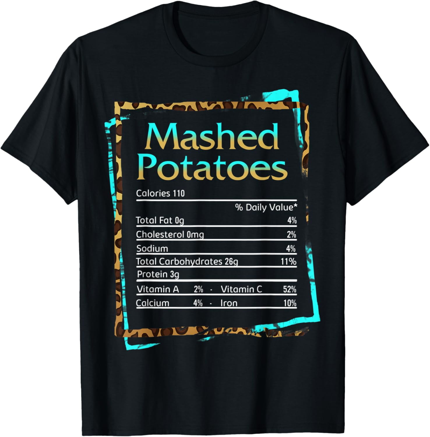 Mashed Potato Nutrition Facts Thanksgiving Dinner Costume T-Shirt ...