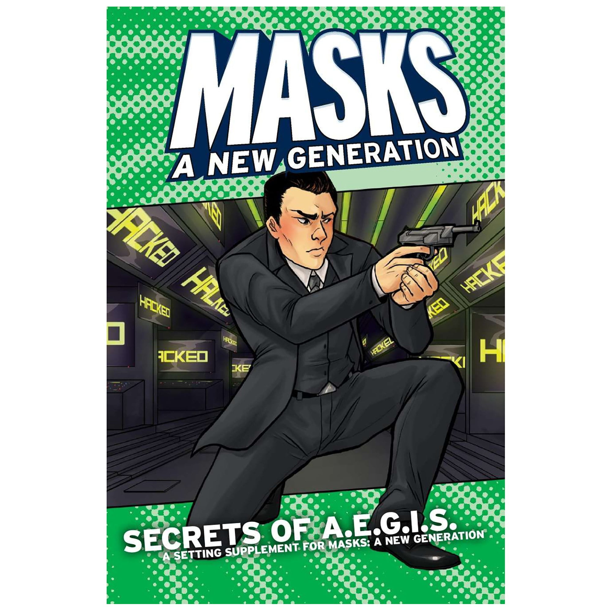 Masks A New Generation: Secrets of A.E.G.I.S. - Expansion RPG Book ...