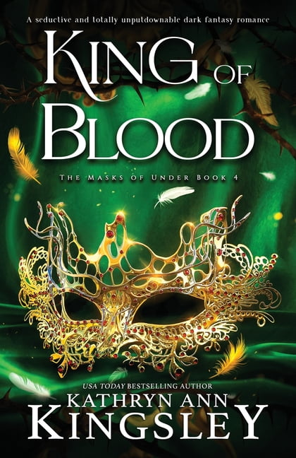 Masks of Under King of Blood: A seductive and totally unputdownable ...