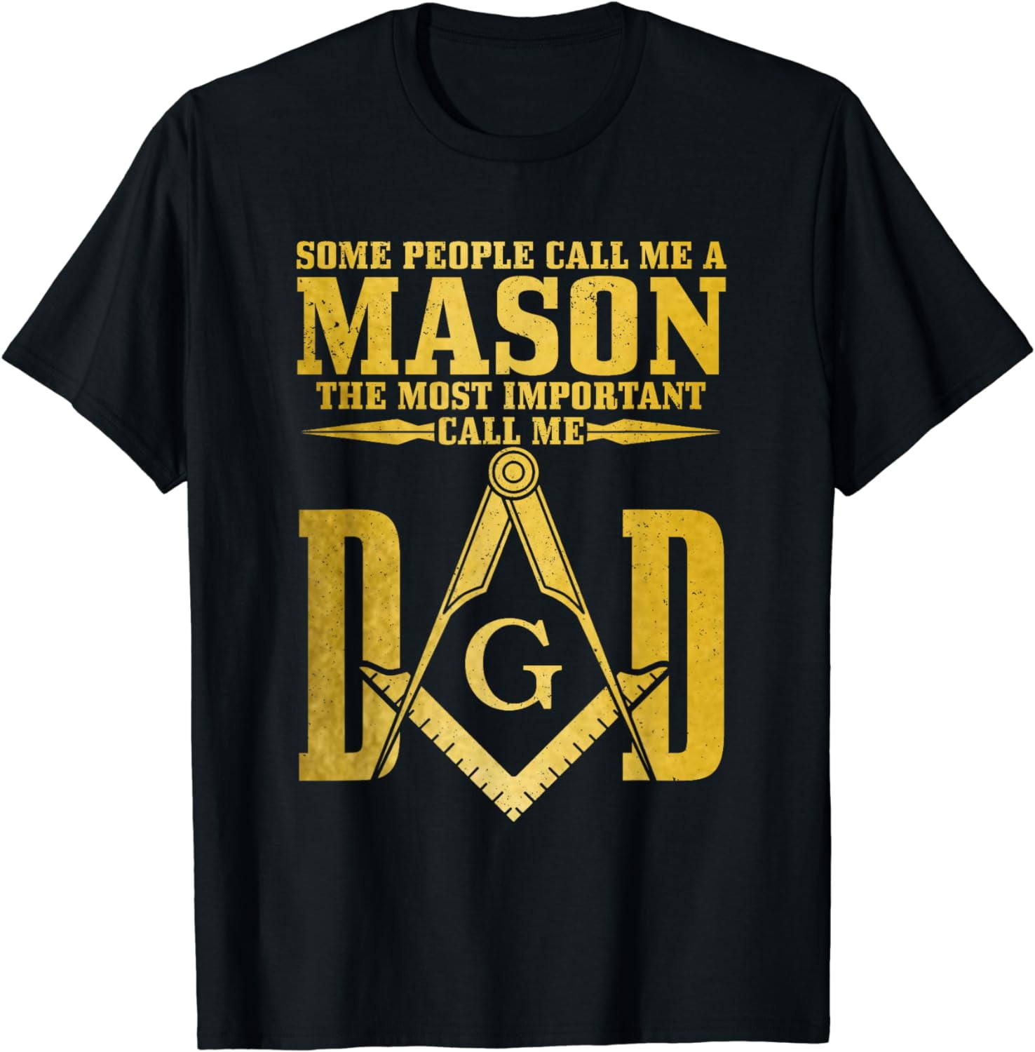 Mason Dad Square Compass Masonic Shriner Freemason T-Shirt - Walmart.com