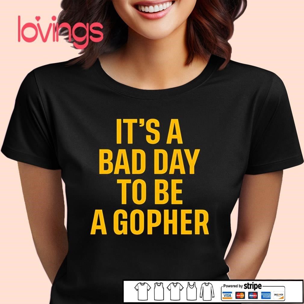 Mason Graham Wearing It's A Bad Day To Be A Gopher Shirt - Walmart.com