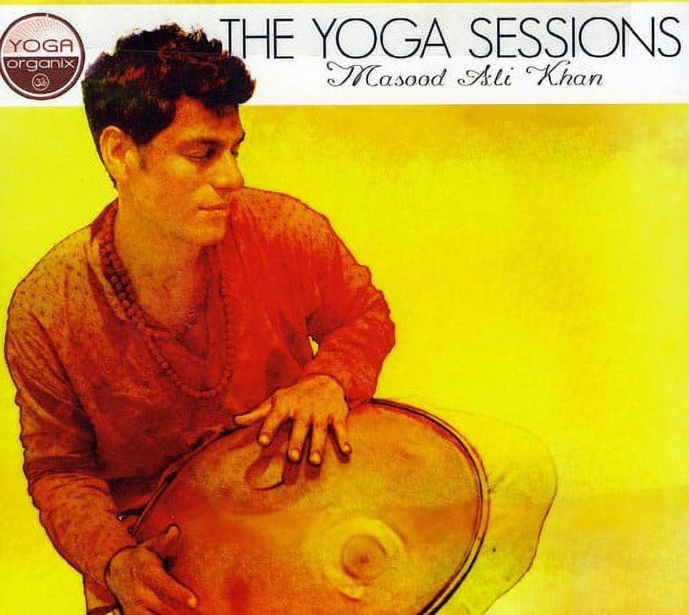 Masood Ali Khan - The Yoga Sessions: Masood Ali Khan - Music ...