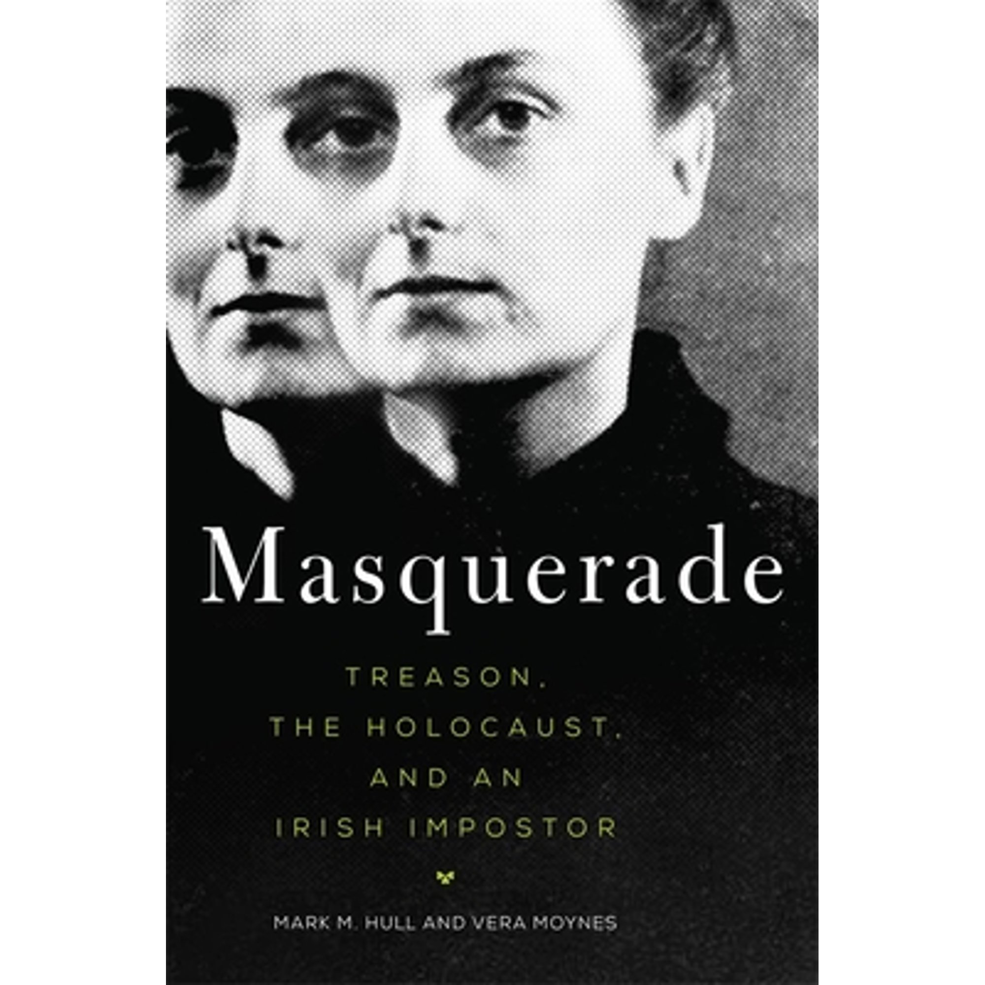 Pre-Owned Masquerade: Treason, the Holocaust, and an Irish Impostor ...