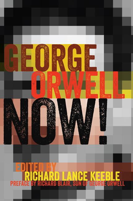 Mass Communication and Journalism: George Orwell Now!: Preface by ...