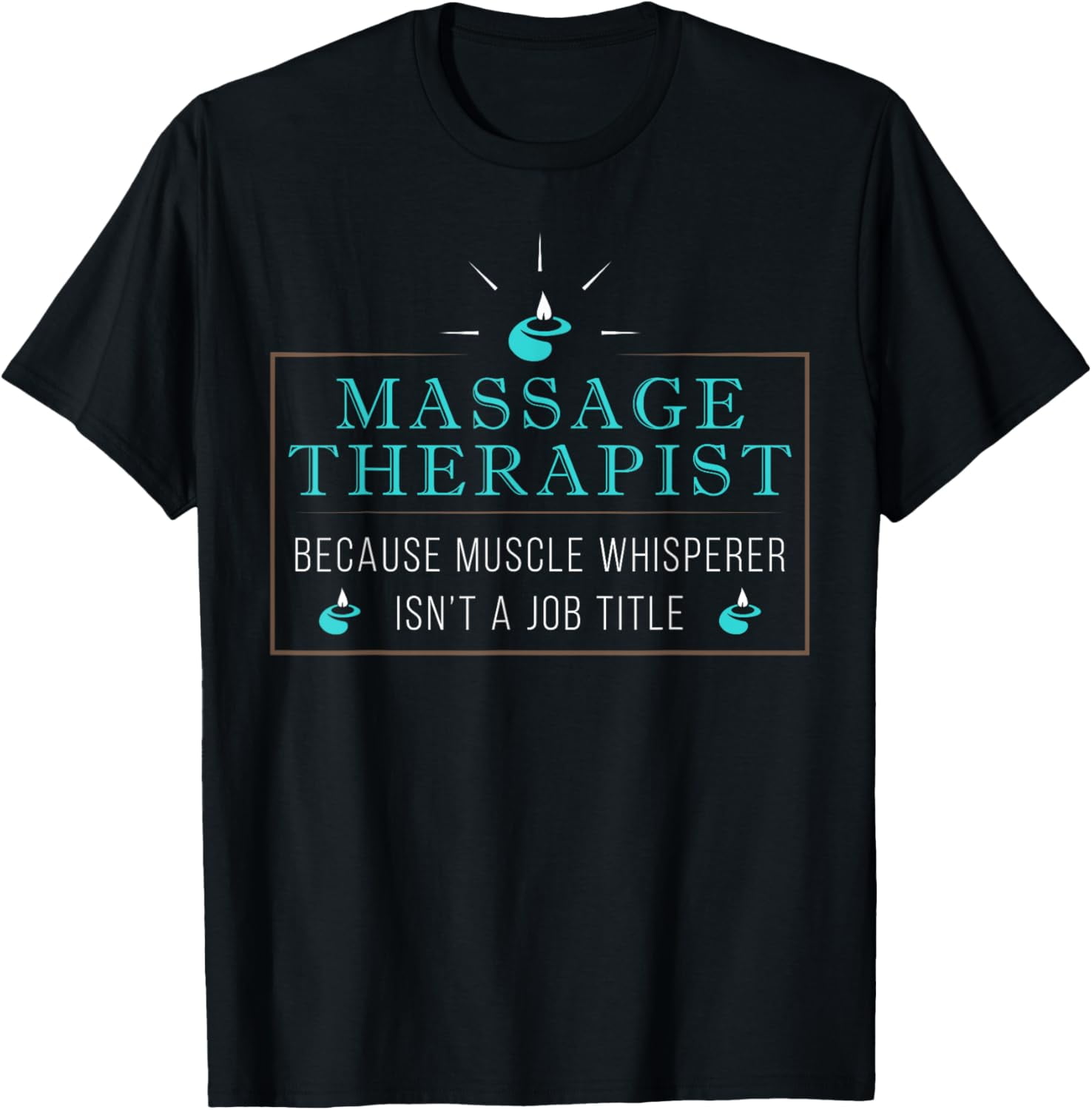 Massage Therapist Muscle Whisperer Uniform T Shirt T-Shirt men and ...