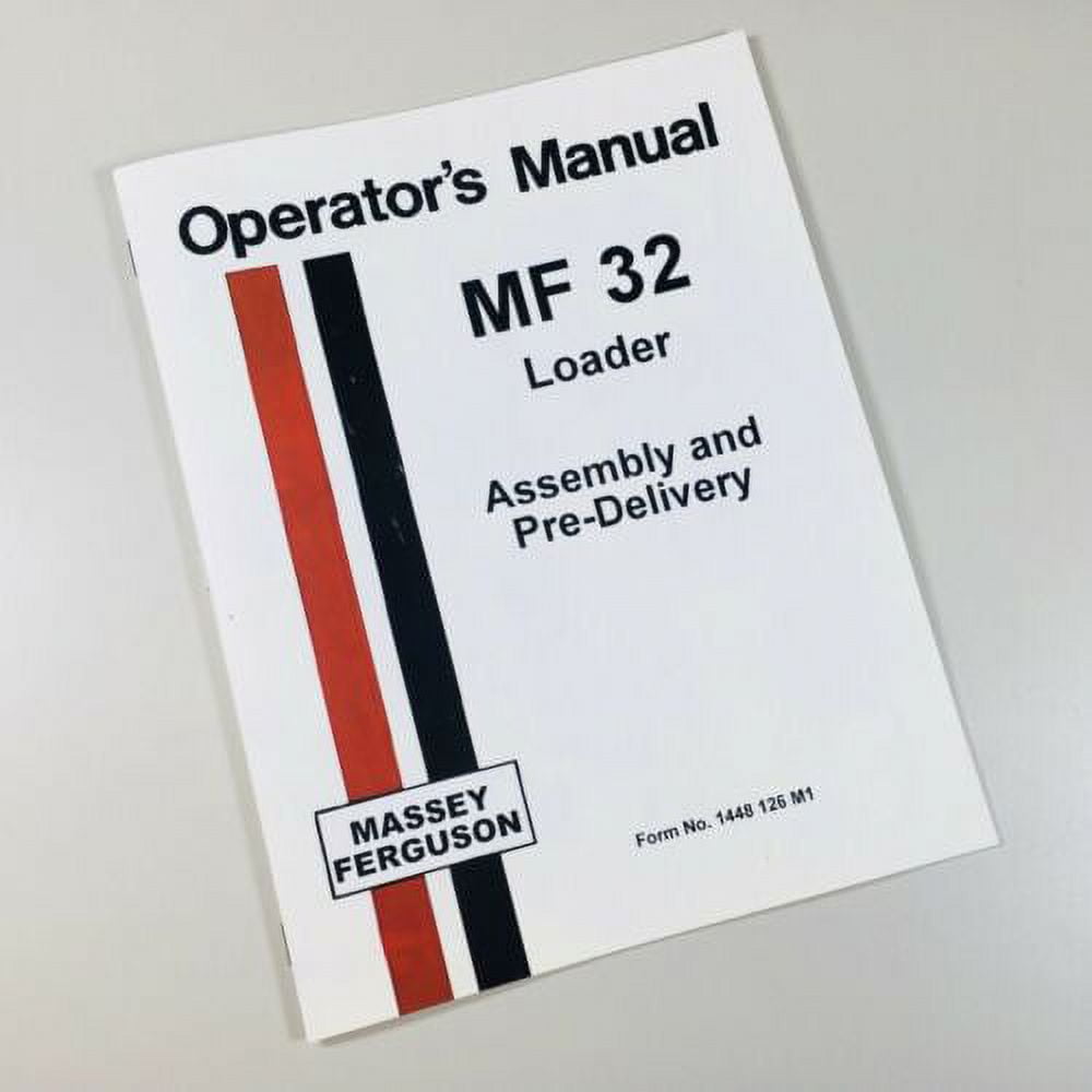 Massey Ferguson Mf 32 Loader Assembly And Pre-Delivery Instructions ...