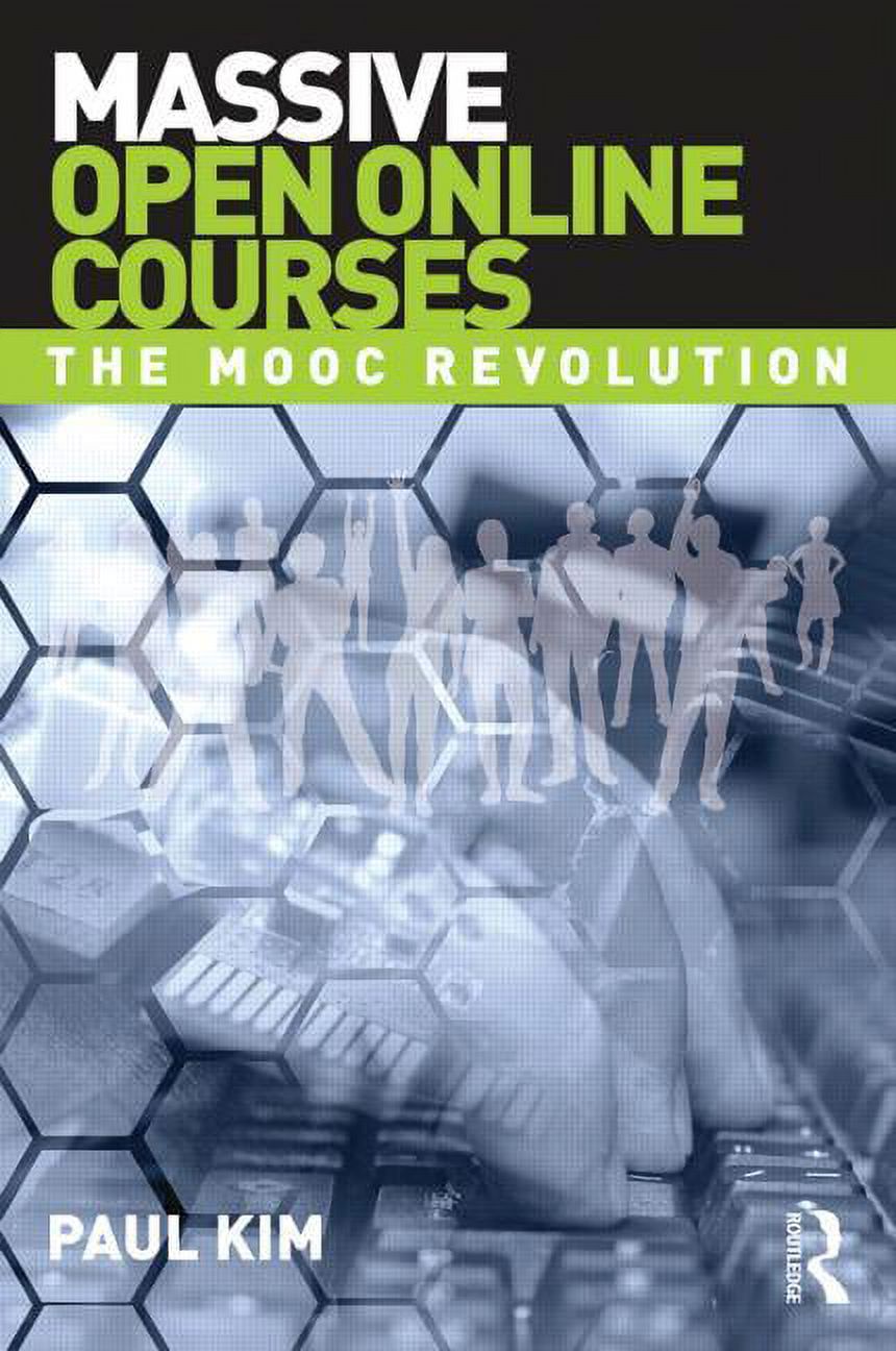 Massive Open Online Courses: The MOOC Revolution, (Paperback) - Walmart.com