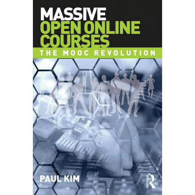 Massive Open Online Courses: The MOOC Revolution, (Paperback) - Walmart.com