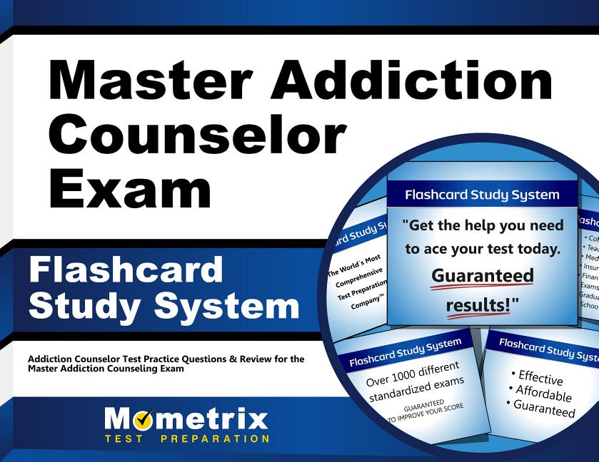 Master Addiction Counselor Exam Flashcard Study System : Addiction ...