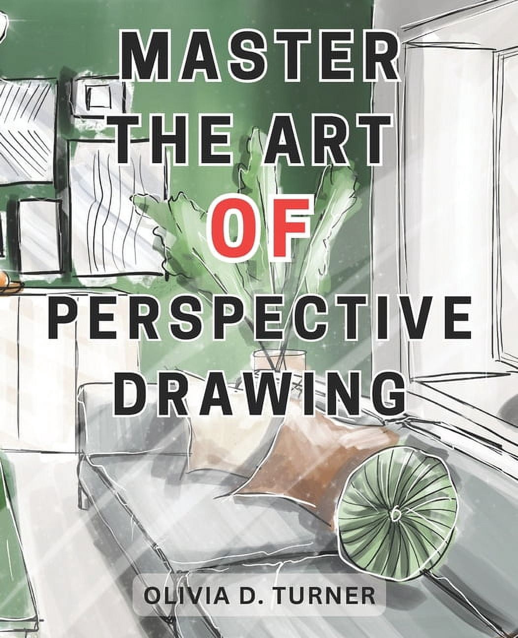 Master the Art of Perspective Drawing: Unlock Your Artistic Potential ...