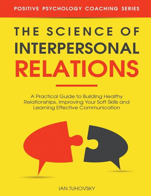 Effective Communication Skills Training The Science of Interpersonal ...