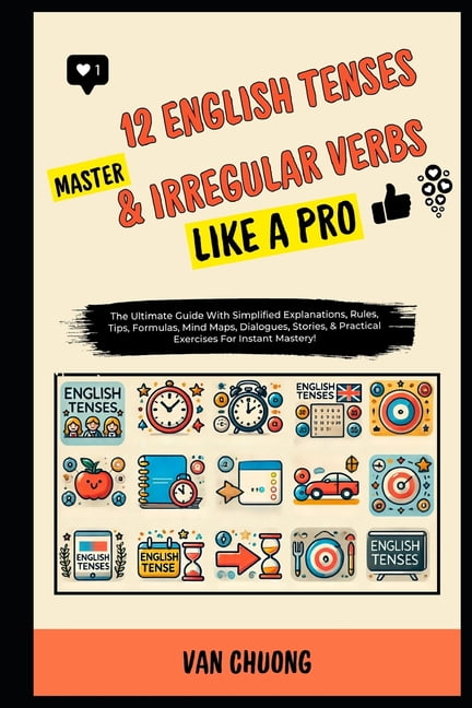 Master English Grammar with Ease Master 12 English Tenses & Irregular ...