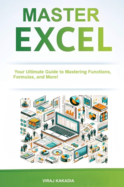 Master Excel 2025: Your Ultimate Guide to Mastering Functions, Formulas ...