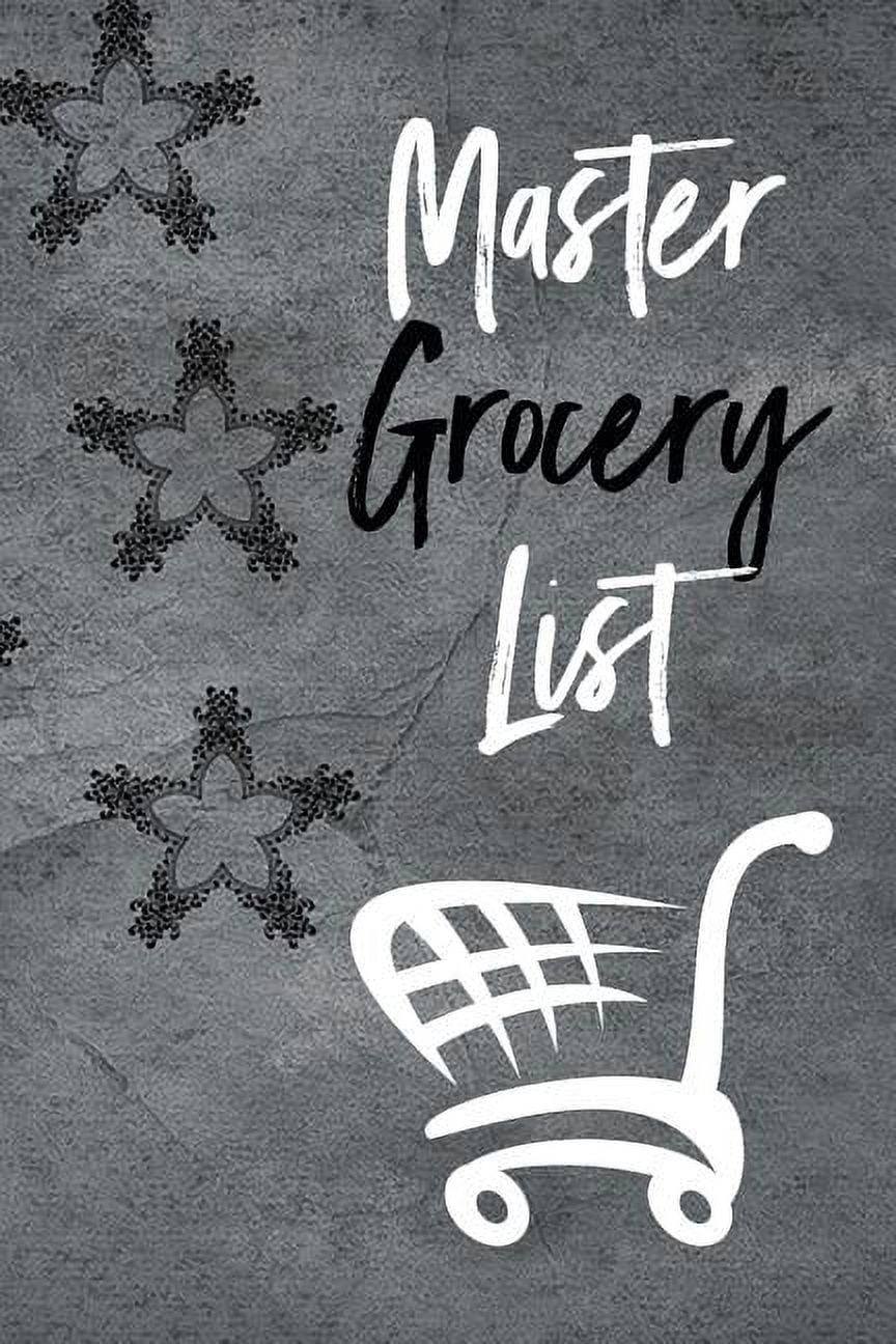 Master Grocery List: Daily Grocery List Planner and Healthy Meal Log ...