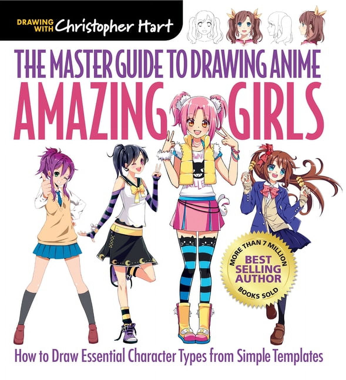 Master Guide to Manga Anime Drawing Book: Amazing Girls for Kids ...