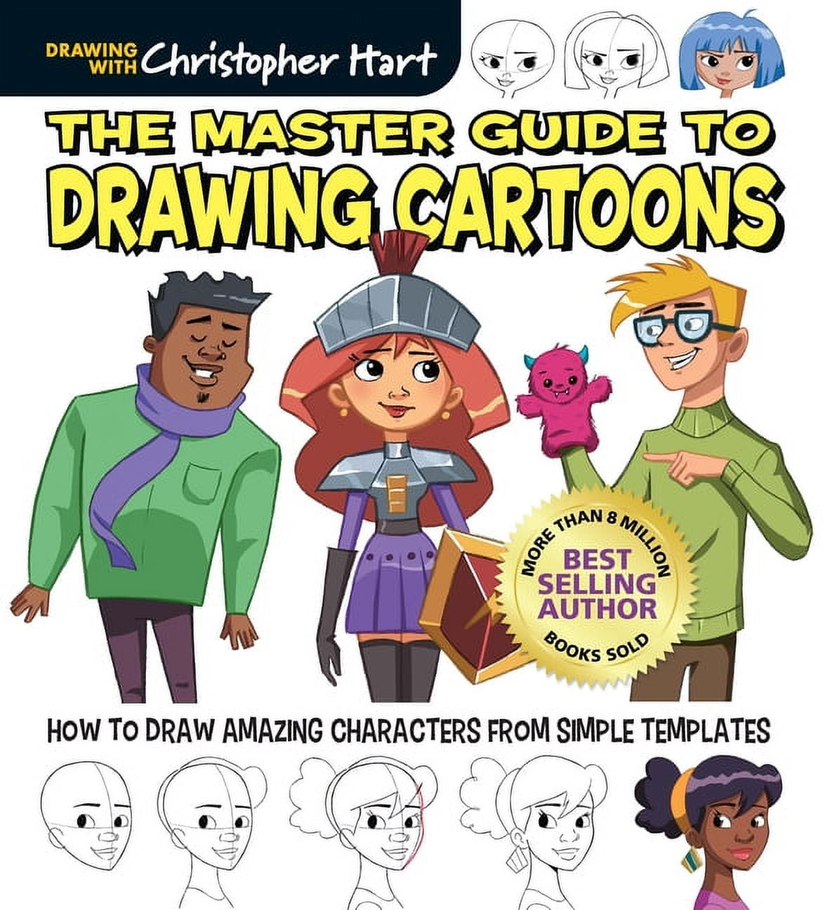 Master Guide to Drawing Cartoons: How to Draw Amazing Characters from ...