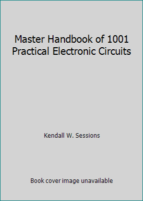 Pre-Owned Master Handbook of 1001 Practical Electronic Circuits ...