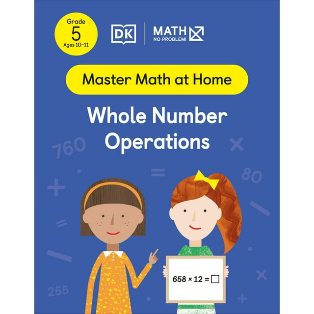 Master Math at Home: Math - No Problem! Whole Number Operations, Grade ...