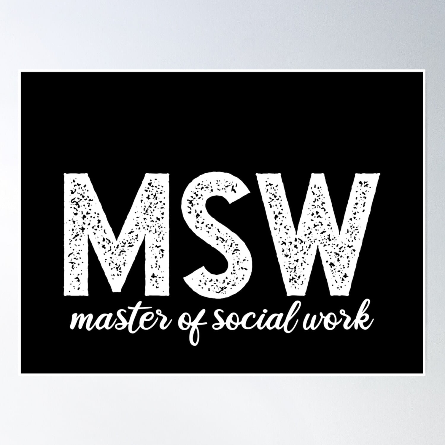 Master Of Social Work Poster Wall Art, Modern Wall Decor, 16x24 ...