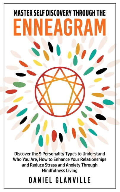 Master Self Discovery Through the Enneagram: Discover the 9 Personality ...