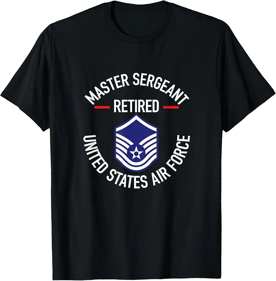 Master Sergeant Retired Air Force Military Retirement T-Shirt - Walmart.com
