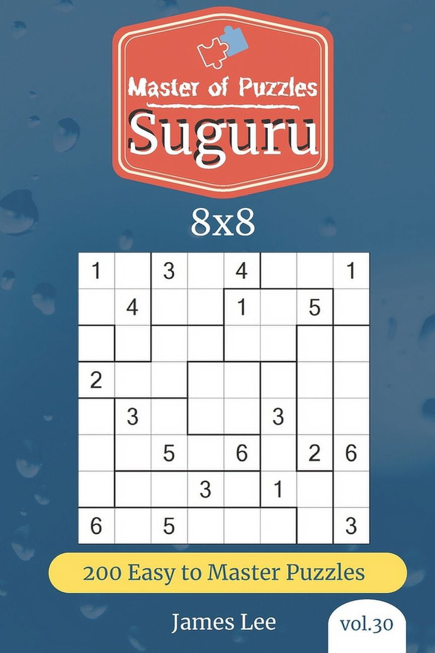 Master of Puzzles - Suguru 200 Easy to Master Puzzles 8x8 (vol. 30 ...