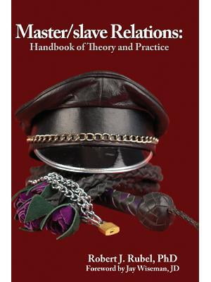 Master/slave Relations : Handbook of Theory and Practice - Walmart.com