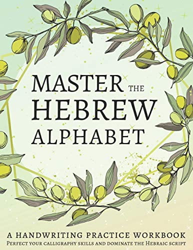 Pre-Owned Master the Hebrew Alphabet: Perfect your calligraphy skills ...