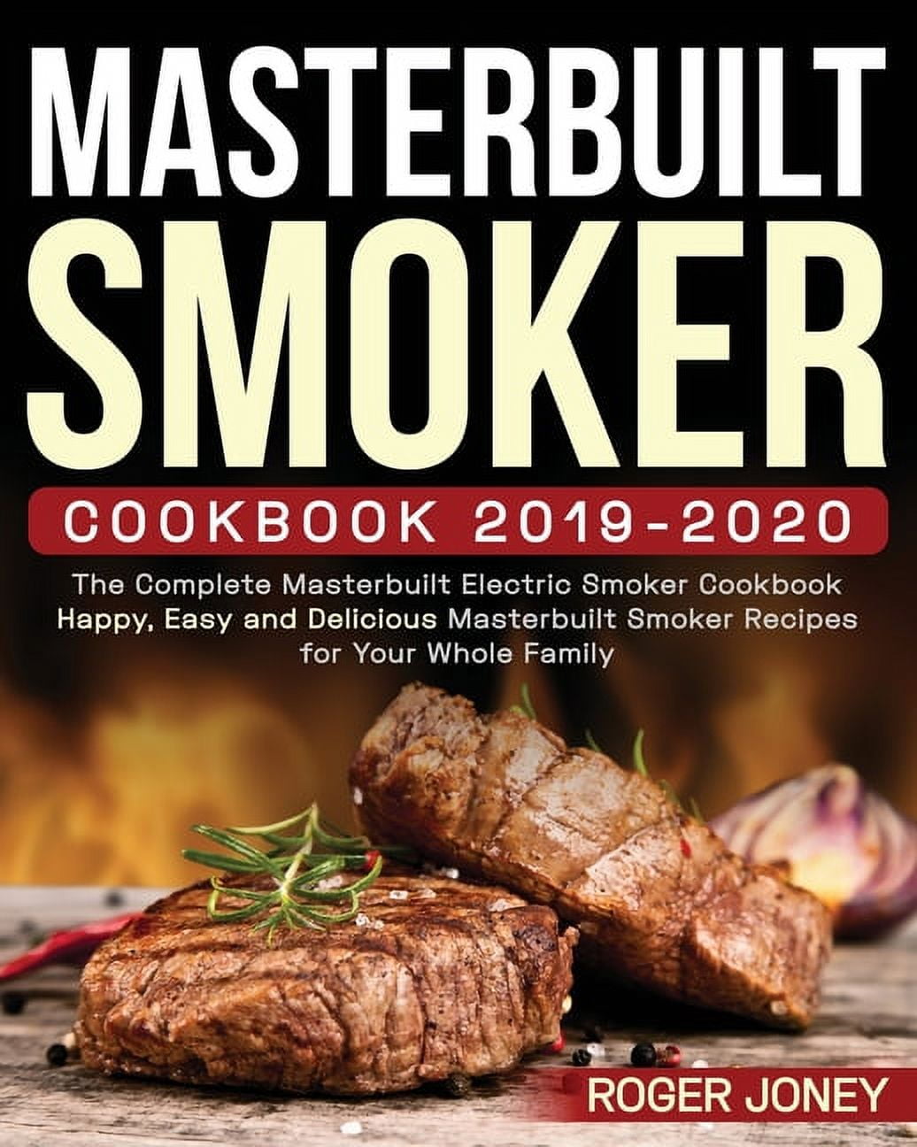 Masterbuilt Smoker Cookbook 2019-2020 (Paperback) - Walmart.com