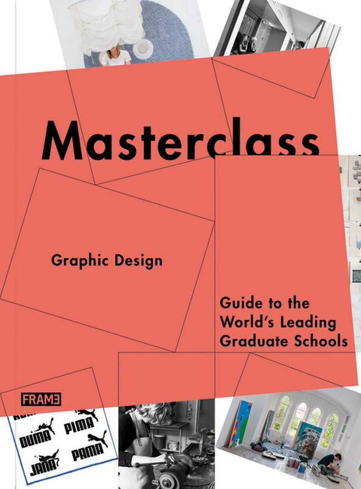 Masterclass: Masterclass: Graphic Design : Guide to the World's Leading ...