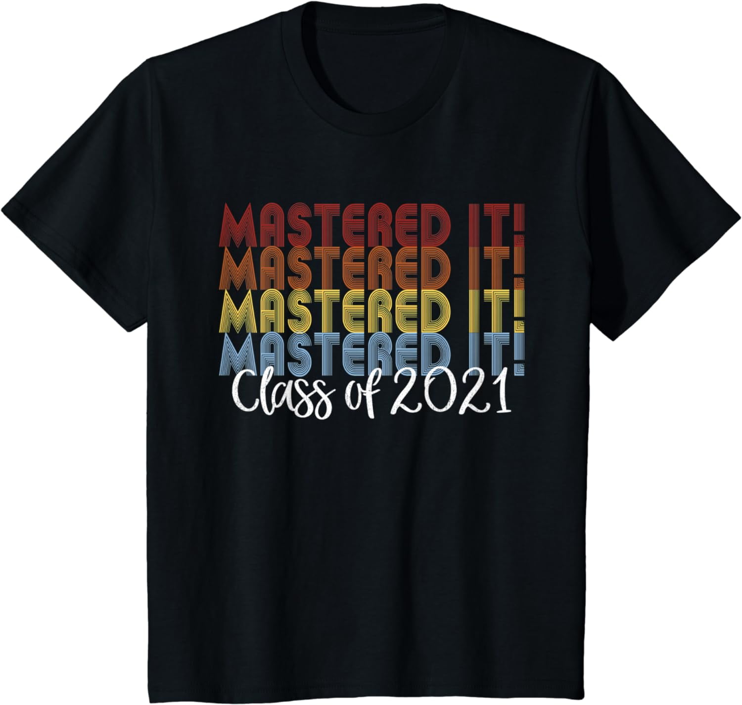 Mastered It 2021 Master''s Degree Graduation T-Shirt - Walmart.com