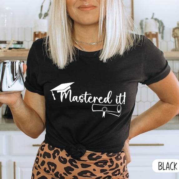 Mastered It, Masters Graduation S1Hirt, Gift for Masters Graduate, Grad ...
