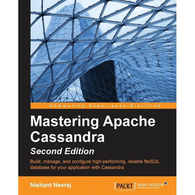 Mastering Apache Cassandra - Second Edition (Paperback) - Walmart.com