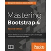 Bootstrap 4 Quick Start Bootstrap 4 Quick Start: A Beginner's Guide to Building Responsive ...