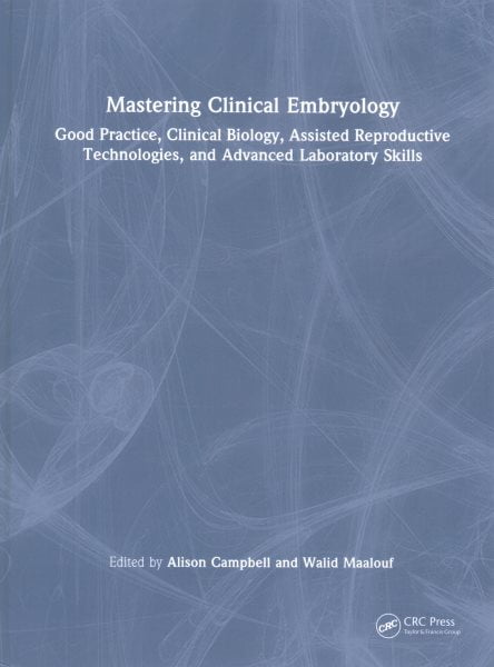 Pre-Owned Mastering Clinical Embryology: Good Practice, Clinical ...
