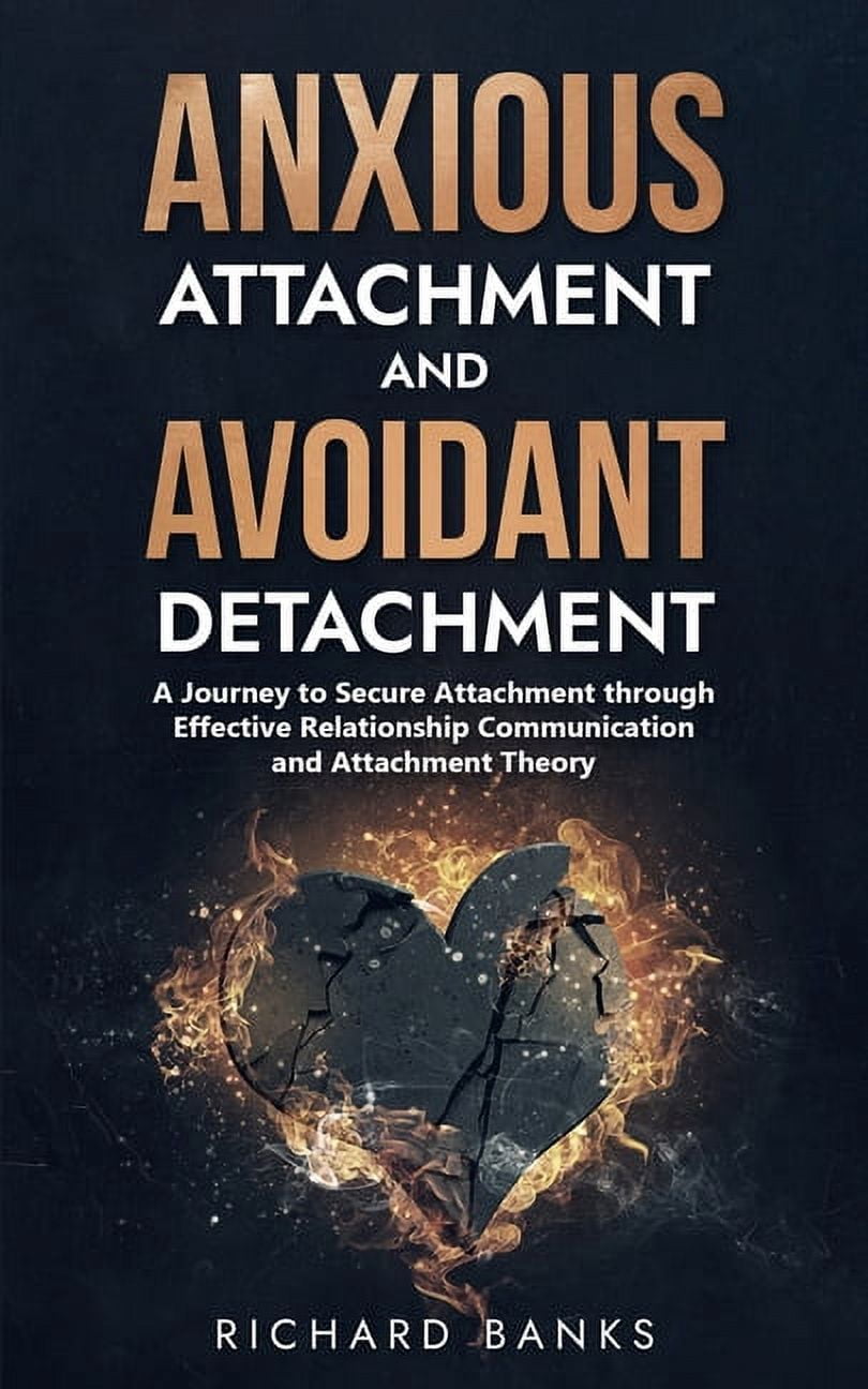 The Secure Attachment Series: Building H Anxious Attachment and ...