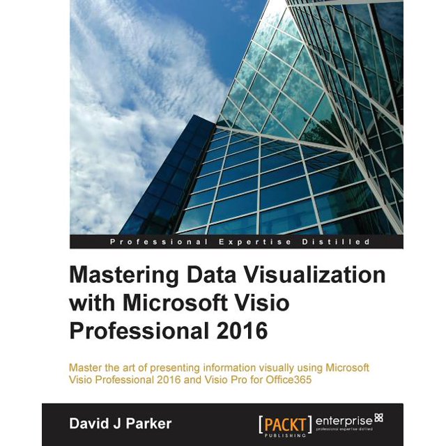 Mastering Data Visualization with Microsoft Visio Professional 2016 (Paperback) - Walmart.com
