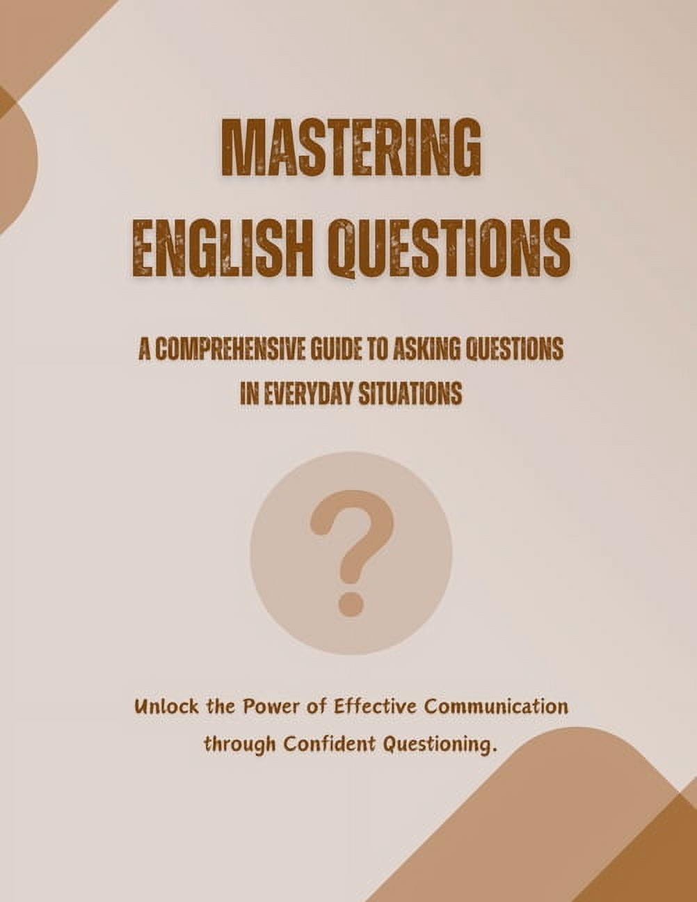 Mastering English Questions: A Comprehensive Guide to Asking Questions ...