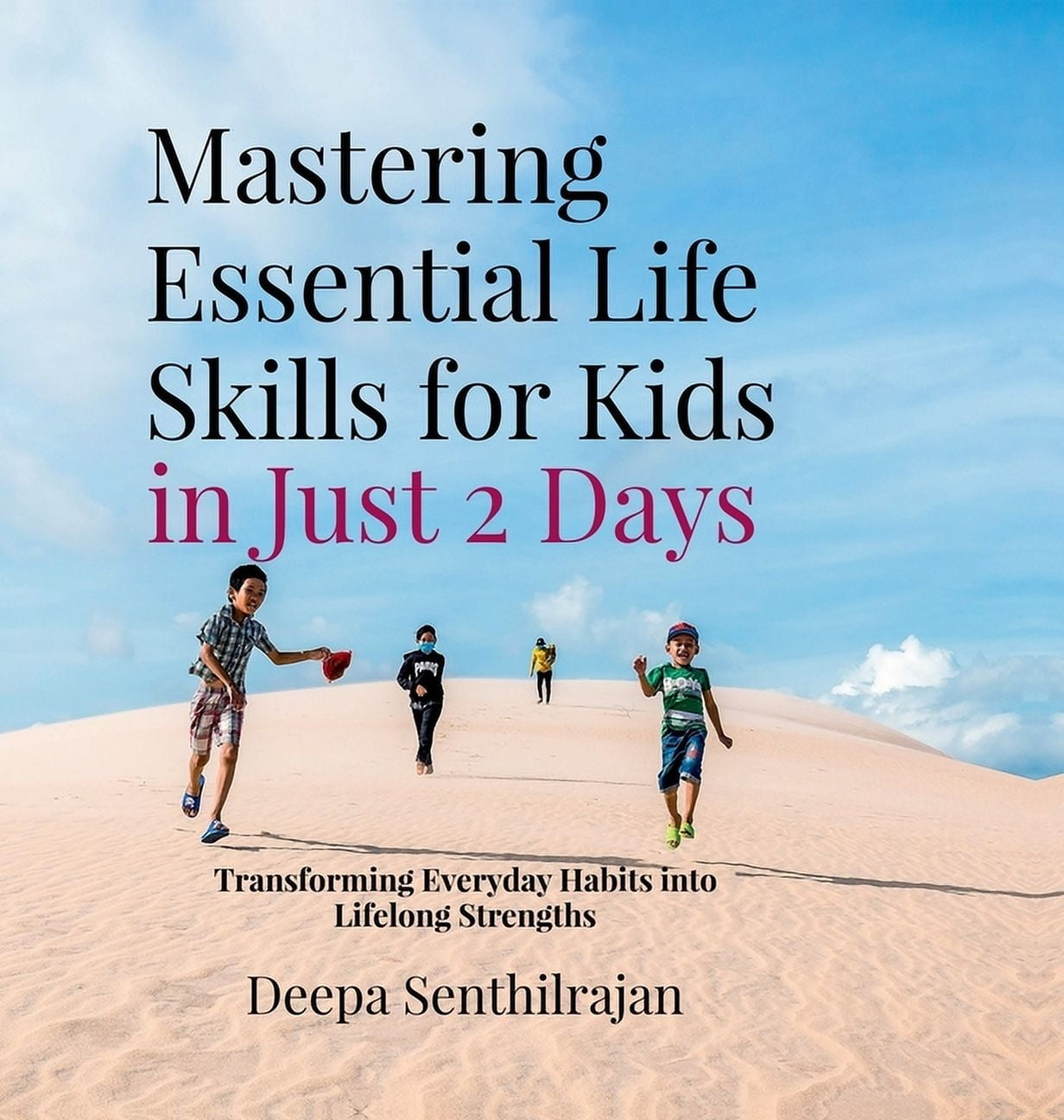 Mastering Essential Life Skills for Kids in Just 2 Days: Transforming ...
