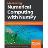 Mastering Numerical Computing with NumPy (Paperback) - Walmart.com
